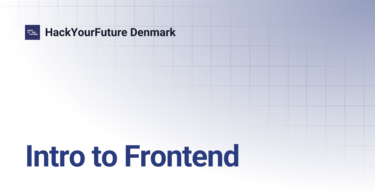 Intro to Frontend | HackYourFuture Denmark